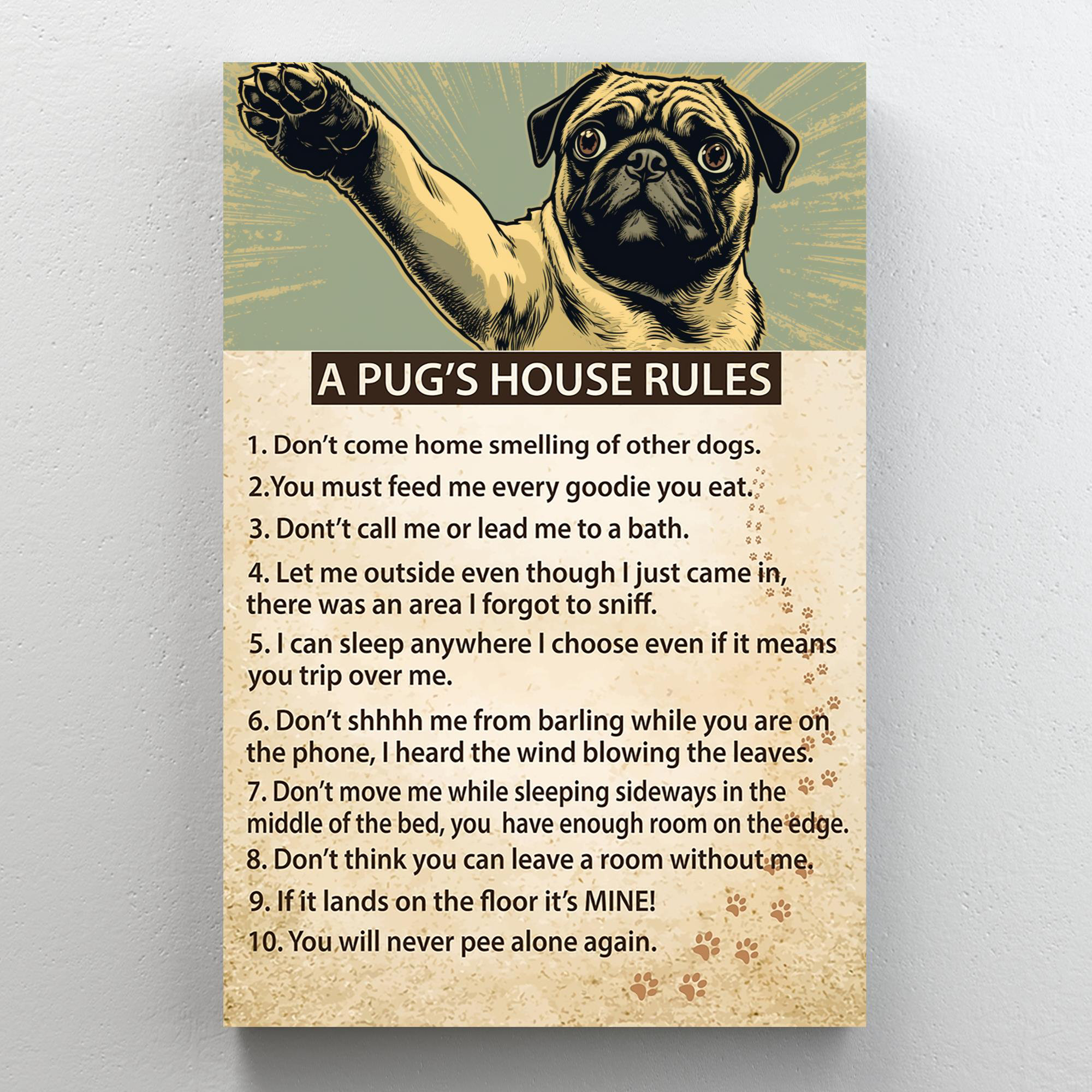 Trinx A Pugs House Rules - 1 Piece Rectangle Graphic Art A Pugs House Rules On Canvas Graphic ...